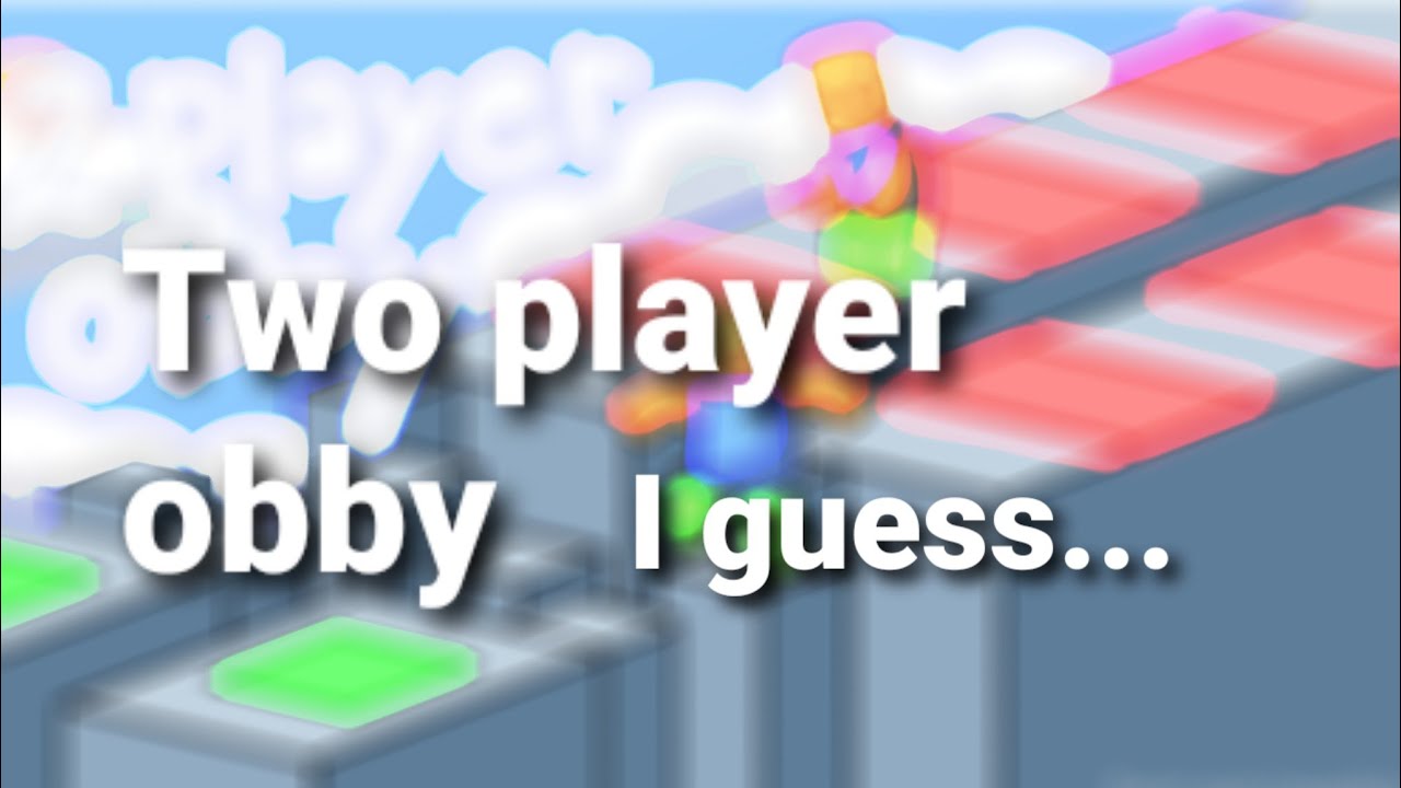 Two player obby! - YouTube