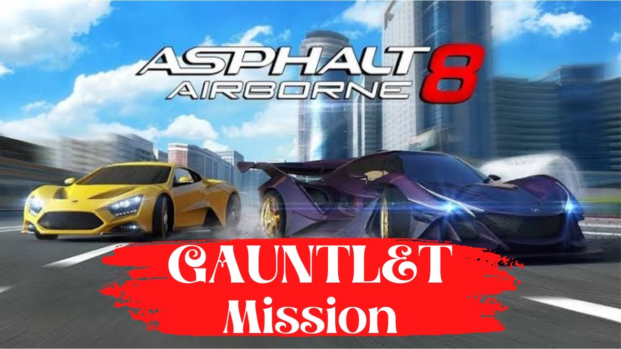 Gauntlet Mission | Asphalt 08 | #asphalt8 #gauntlet #mission #games # ...