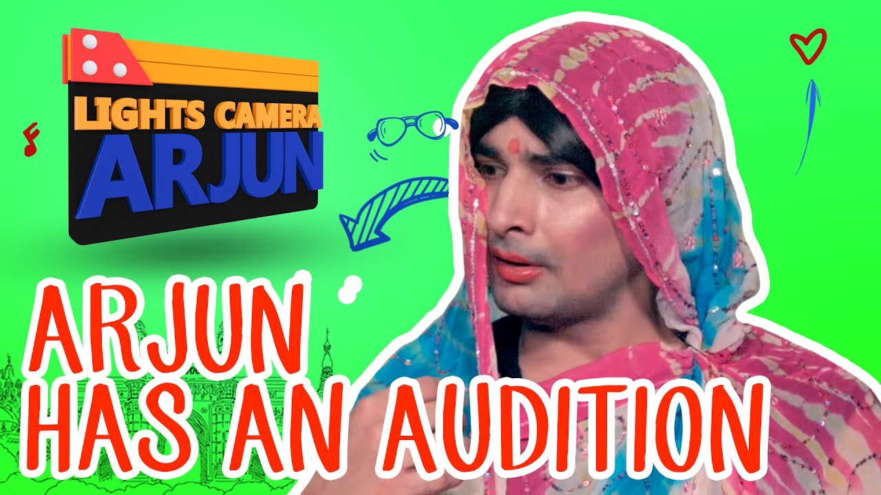 Arjun has an audition | Lights Camera Arjun - YouTube