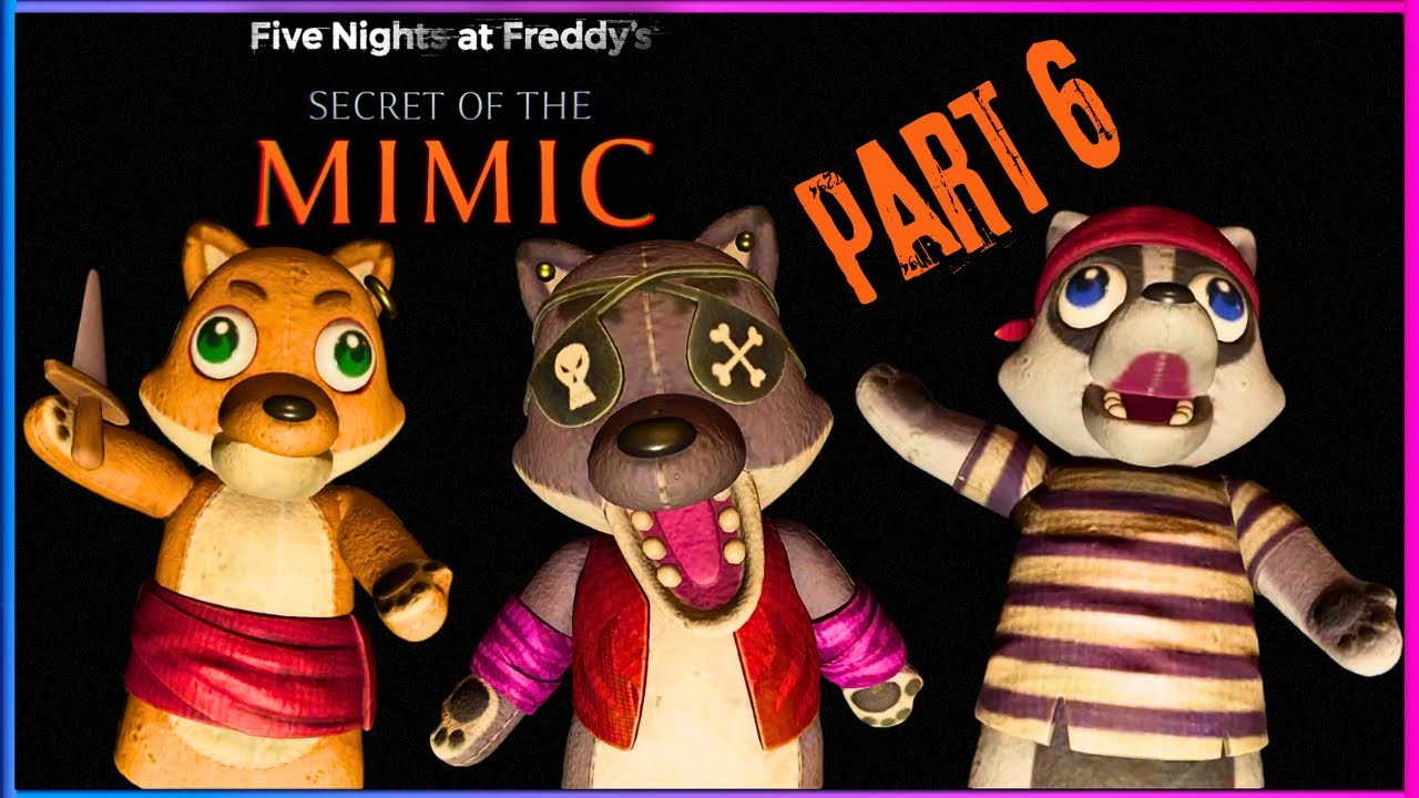Its A Pirates Life For Me!! | FNAF Secret of the Mimic pt.6 - YouTube