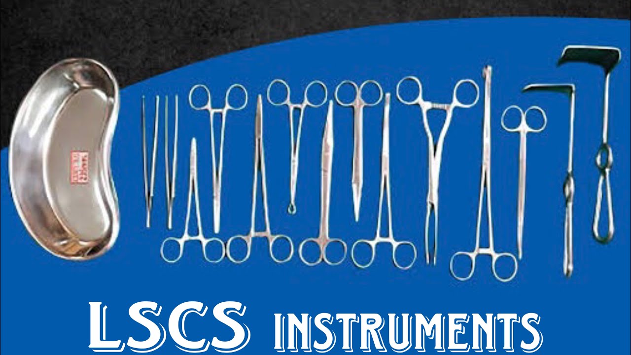 LSCS lnstruments name and use complete information cesarean section ...