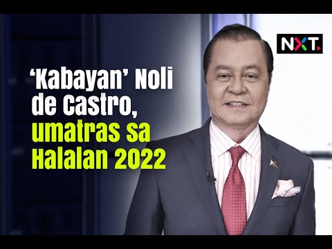'Kabayan' Noli de Castro, umatras sa Halalan 2022 | NXT - YouTube
