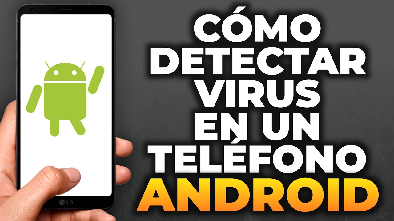 Cómo detectar virus en un teléfono Android (3 formas) - YouTube