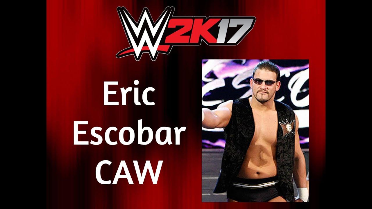 WWE 2K17 CAWS - Eric Escobar (Entrance, Signature & Finisher) - YouTube