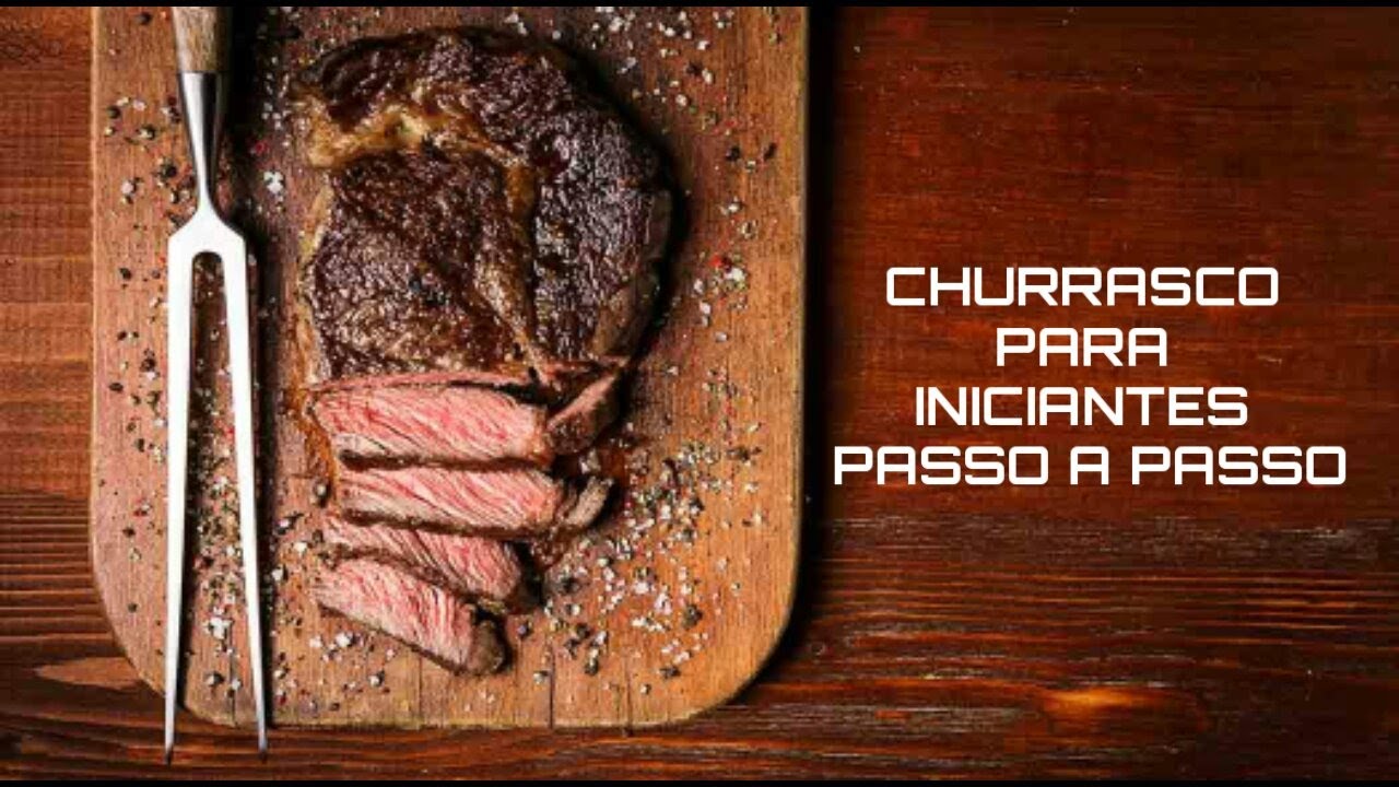 CHURRASCO PARA INICIANTES PASSO A PASSO 🔥🔥🔥 - YouTube