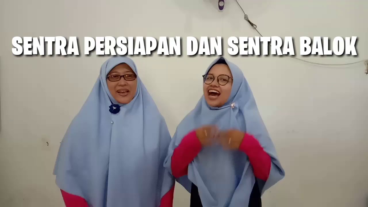 Sentra Persiapan & Sentra Balok kelas A TKIT Harbun || 10 November 2020 ...