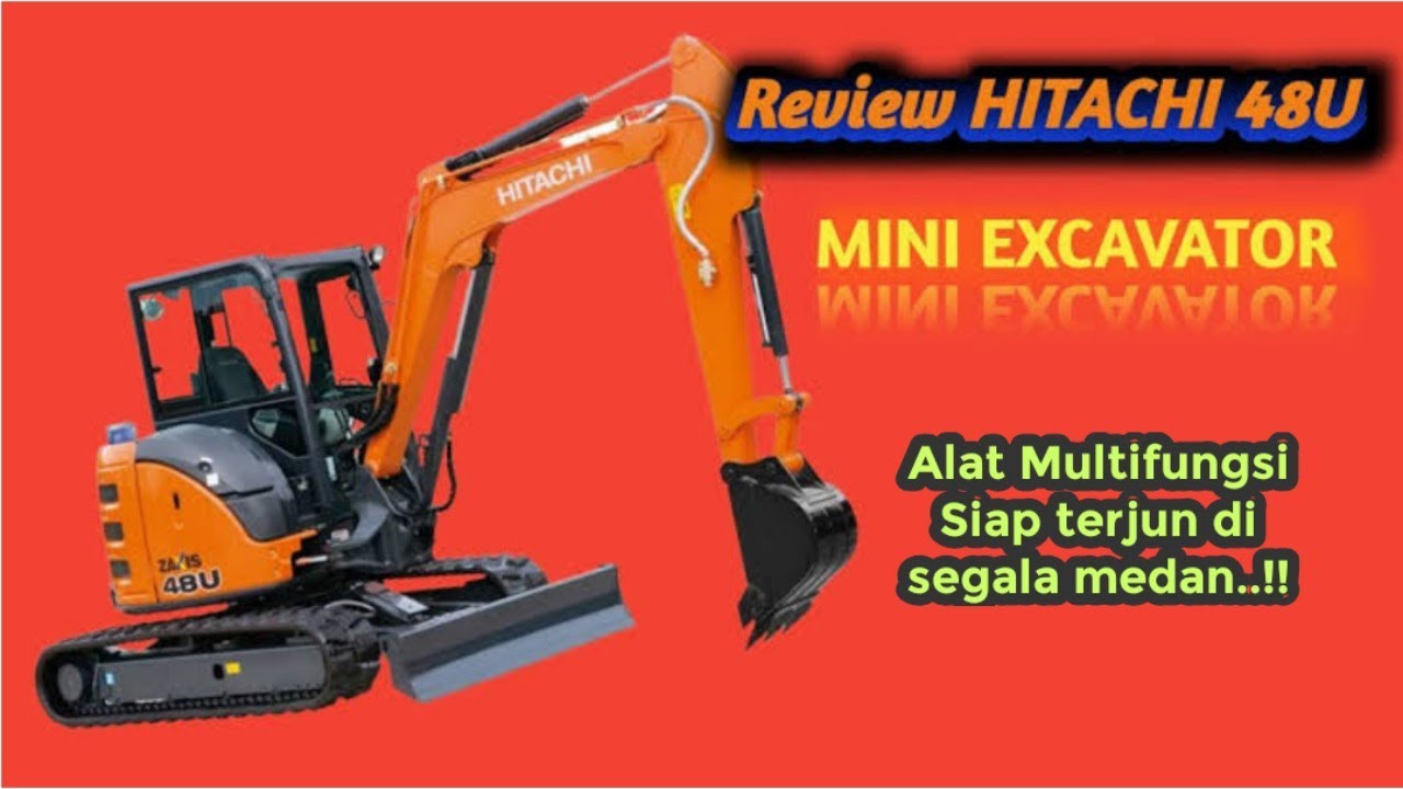 Excavator mini Hitachi 48U | Sangat handal di segala medan...!!! - YouTube