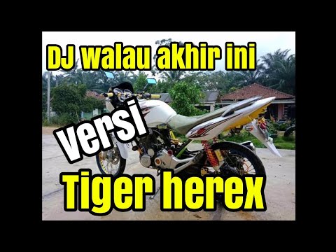 Walau akhir ini versi tiger herek - YouTube