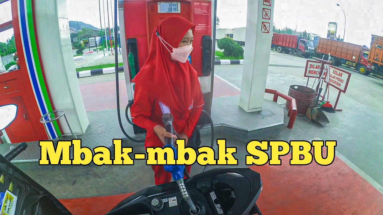 mbak-mbak spbu !! - YouTube