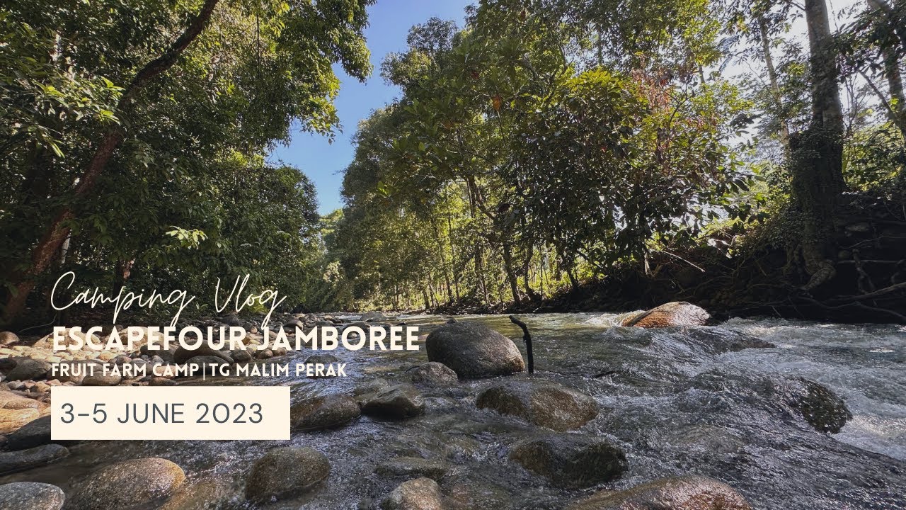 Teaser Video: Escapefour Jamboree at Fruit Farm Camp Tg Malim Perak (3 ...