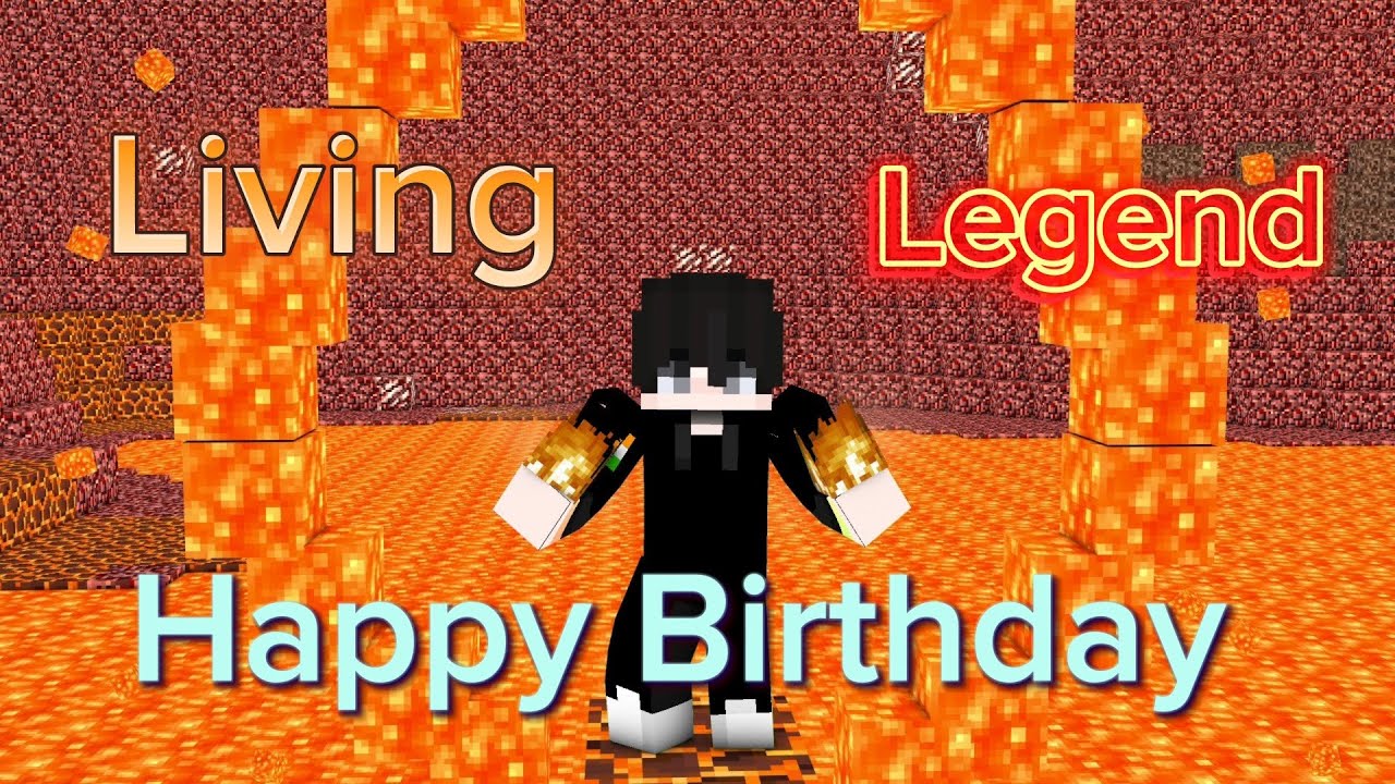 Living Legend The God Of Minecraft 🔥 @LivingLegendOP Happy Birthday. 🎈 ...