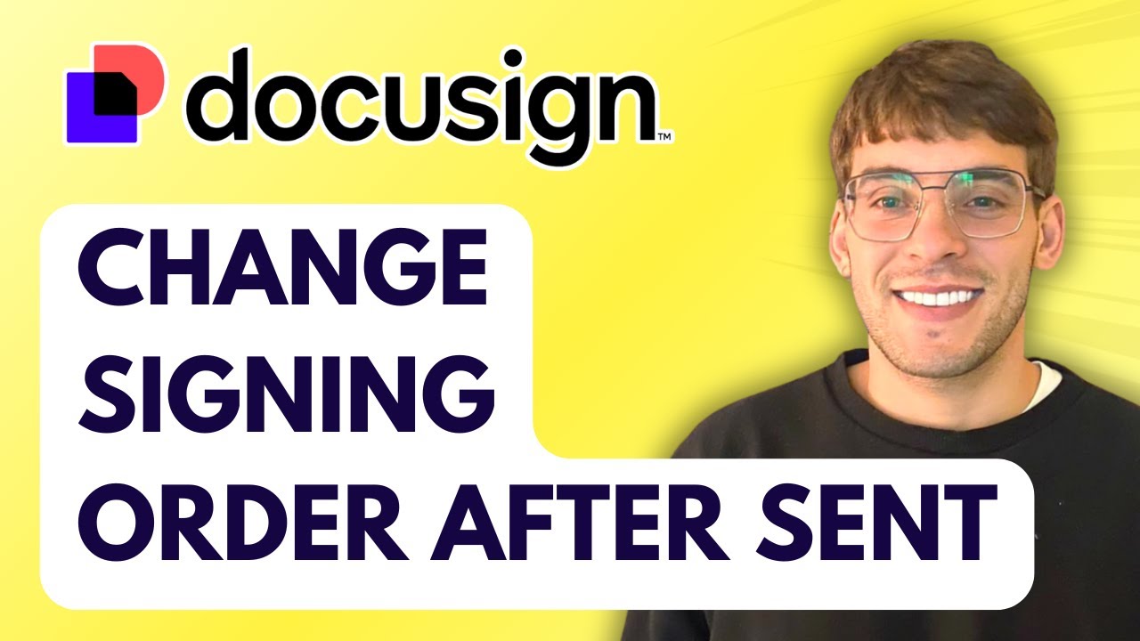 How to Change Signing Order in Docusign after Sent [2025 Guide] - YouTube
