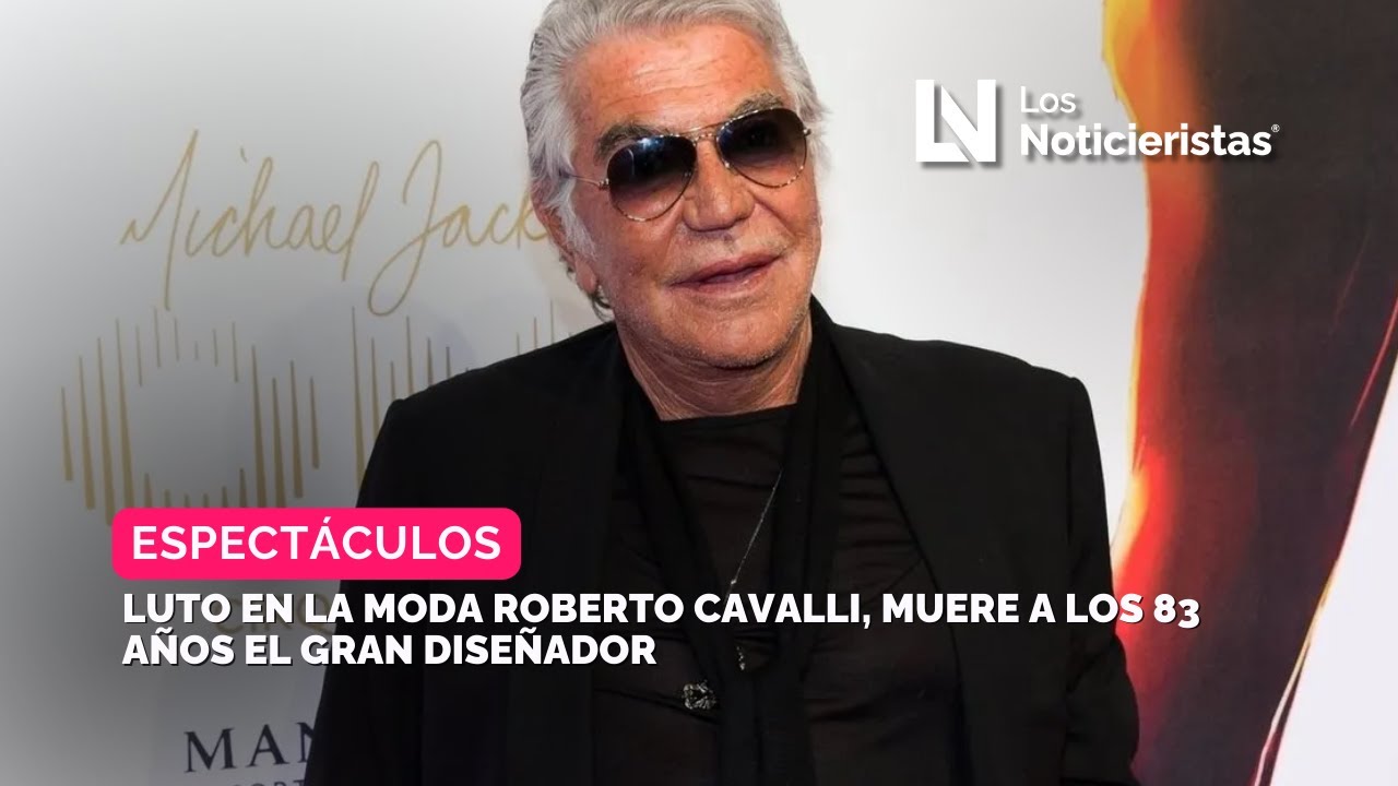 Luto en la moda Roberto Cavalli, muere a los 83 años el gran diseñador ...