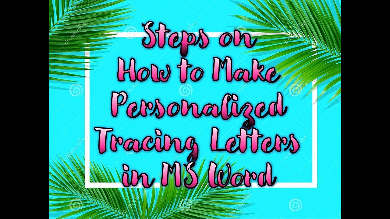 How To Make Personalized Tracing Letters In MS Word Tagalog how-to-make-personalized-tracing-letters-in-ms-word-tagalog
