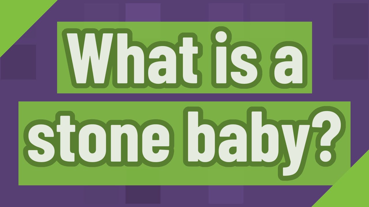 What is a stone baby? - YouTube