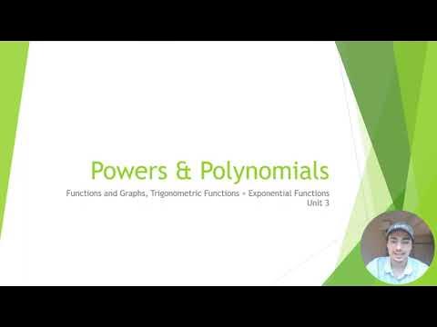 Topic 2: Functions and Graphs, Trig & Exponential Functions // Video 3: Powers & Polynomials ...