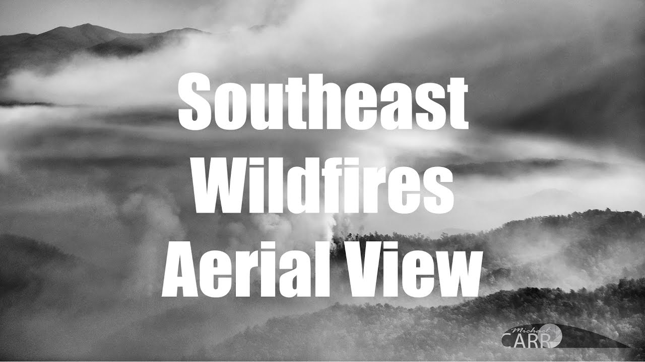 Southeast Wildfires from an Airplane - YouTube