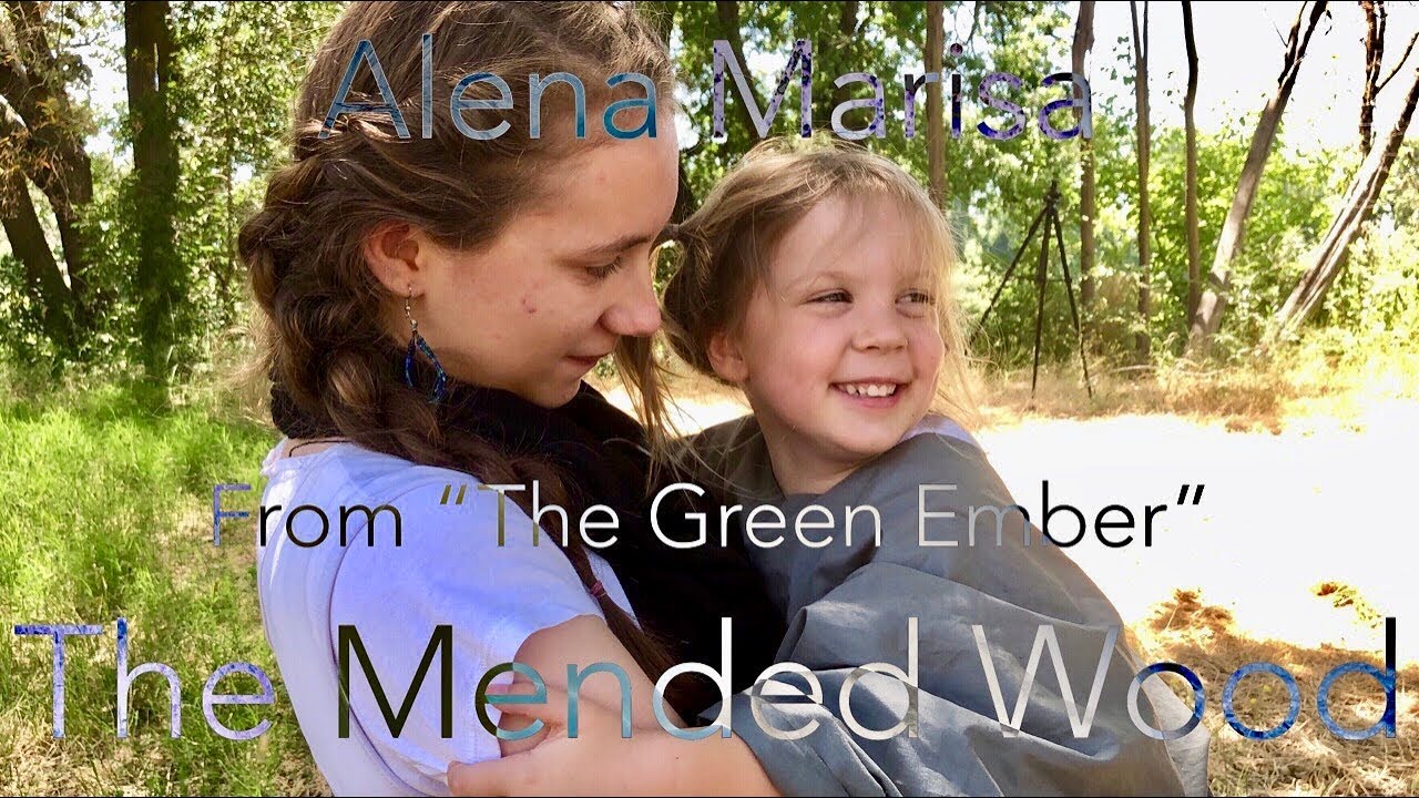 The Mended Wood (From "The Green Ember" By S. D. Smith) - Alena Marisa ...