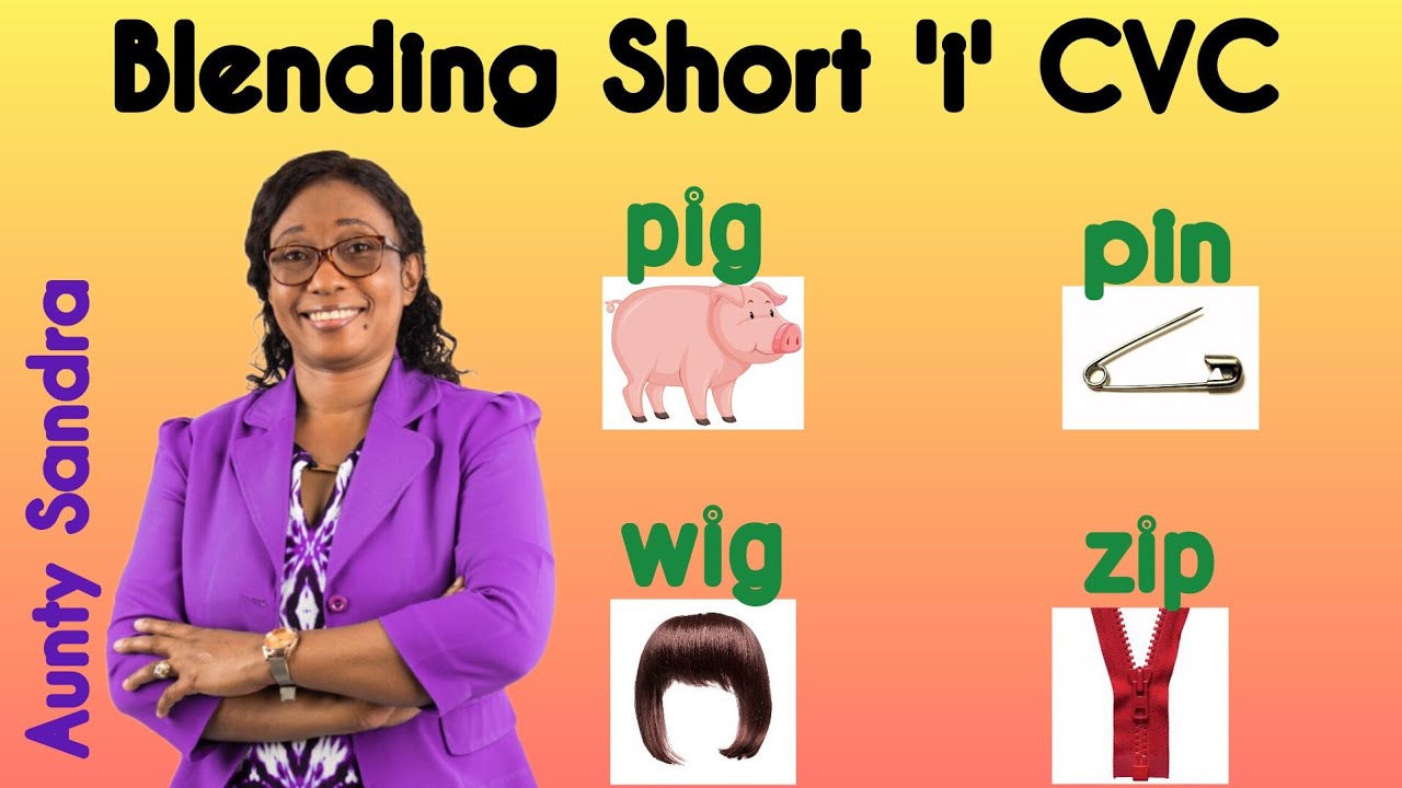 Blending Short 'i' CVC Sound | Three letter words | Phonics | Learning ...