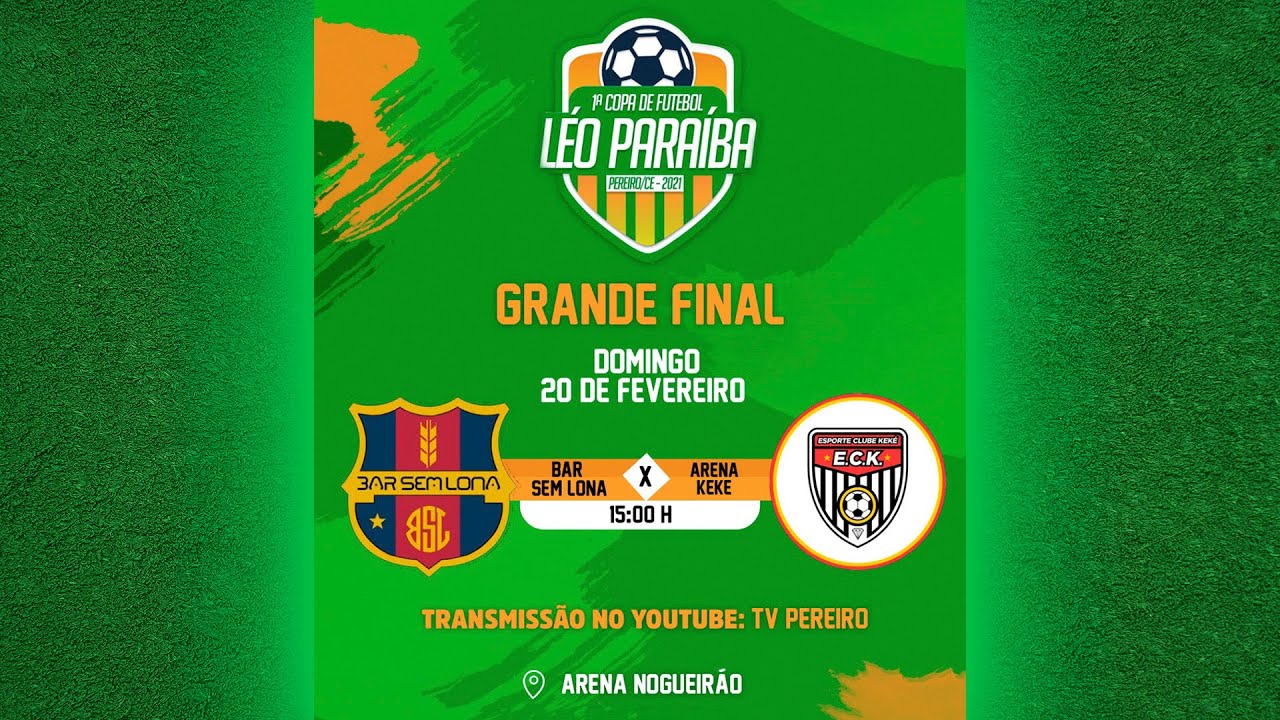 FINAL | BAR SEM LONA x ARENA KEKÉ | COPA LÉO PARAÍBA 2022 - YouTube