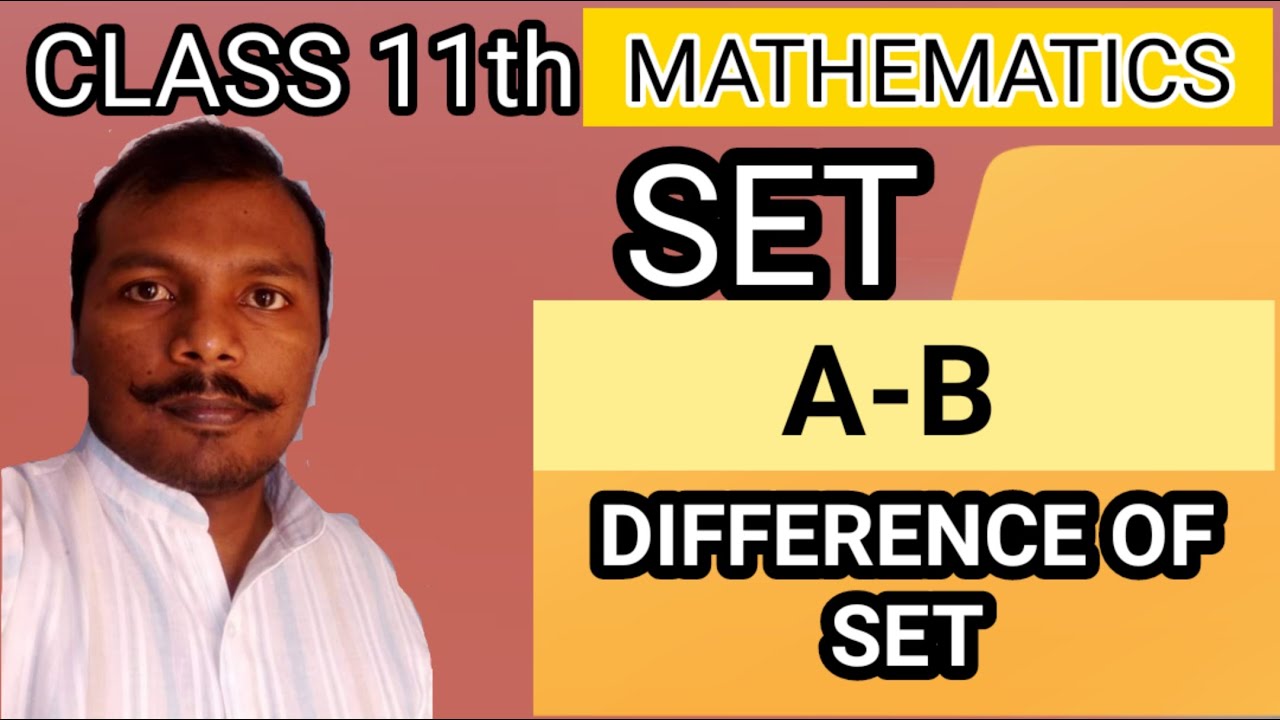 #Difference_of_Set || CLASS 11 || MATHEMATICS || #SET THEORY || CHAPTER ...