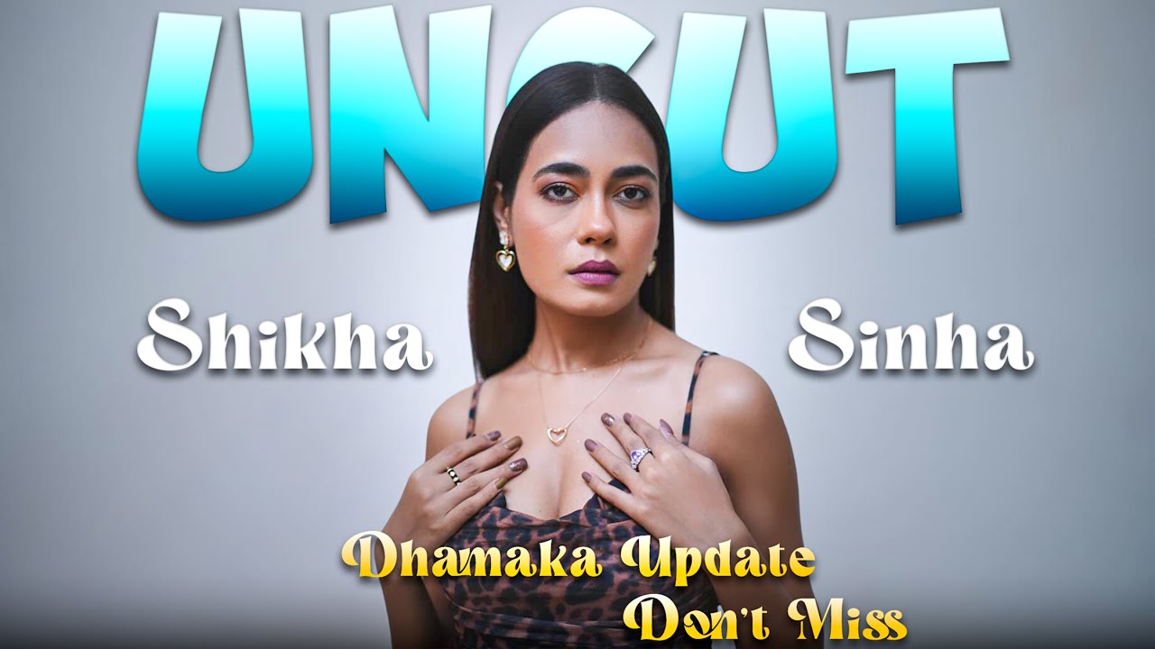 OMG ! Shikha Sinha Uncut Is Here | Shikha Sinha Uncut | Shikha Sinha all web series list | Ullu ...