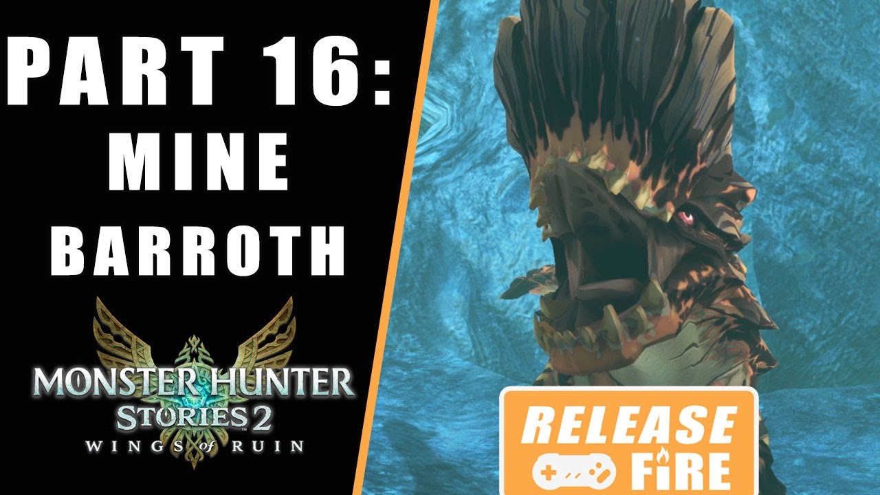 Monster Hunter Stories 2 Mine Mayhem how to beat Barroth - Part 16 ...