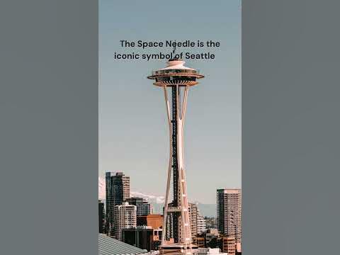 Visit Space Needle Iconic Seattle Landmark - YouTube