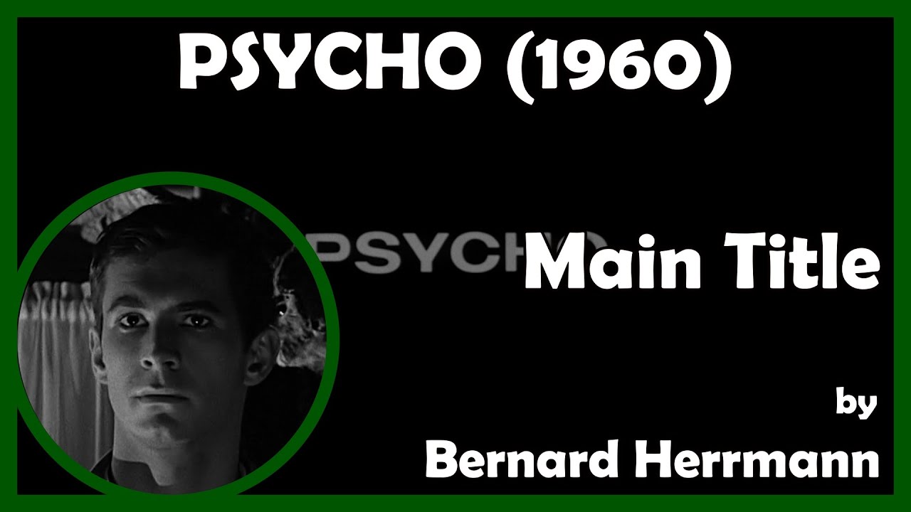 PSYCHO (Main Title) (1960 - Paramount) - YouTube