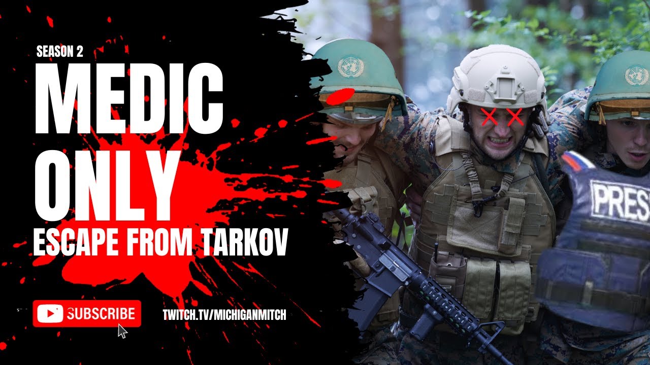 Escape From Tarkov | MEDIC ONLY - NEW MAP NEW SAVES - YouTube