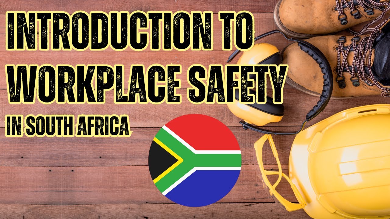 Workplace Safety in South Africa: A Quick Guide & Legal Requirements ...