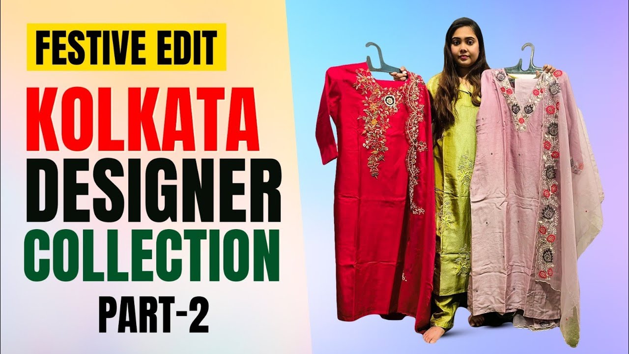 Festive Glow: Kolkata Designer Collection || Best Collection By Rs ...