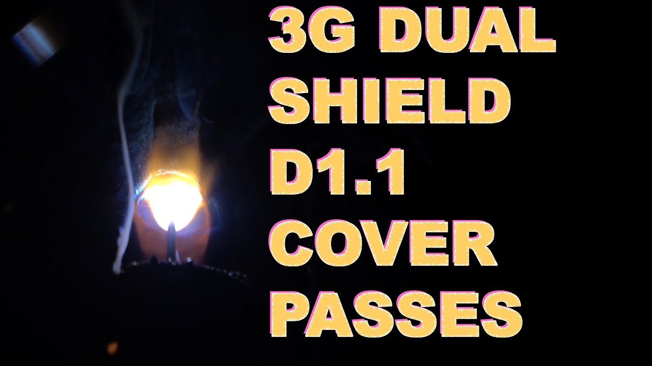 3G D1.1 Dual Shield MIG E71T-1 Cover Pass Examples. - YouTube