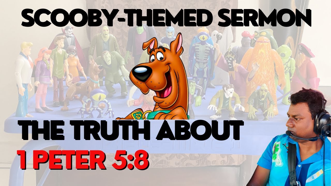 The Truth about 1 Peter 5:8 | Roaring Lion | Scooby Doo Lesson | John ...