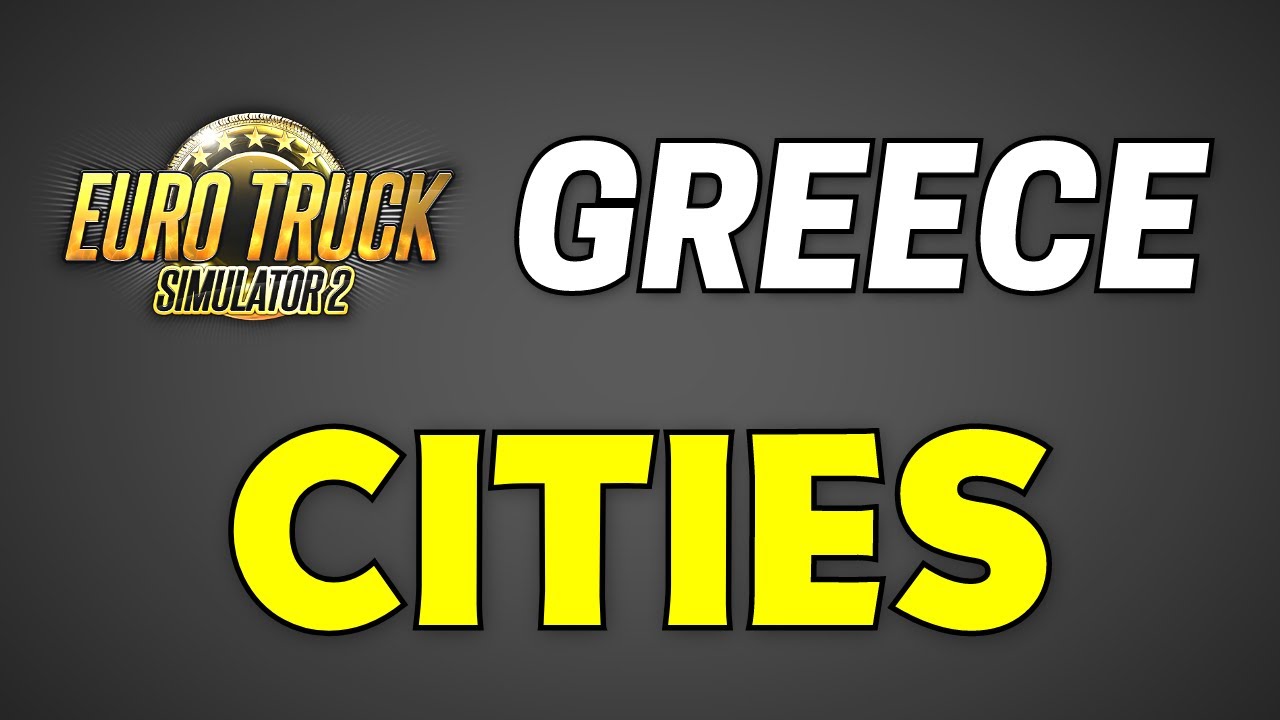 ETS2 Greece DLC is coming with 14 CITIES! - YouTube