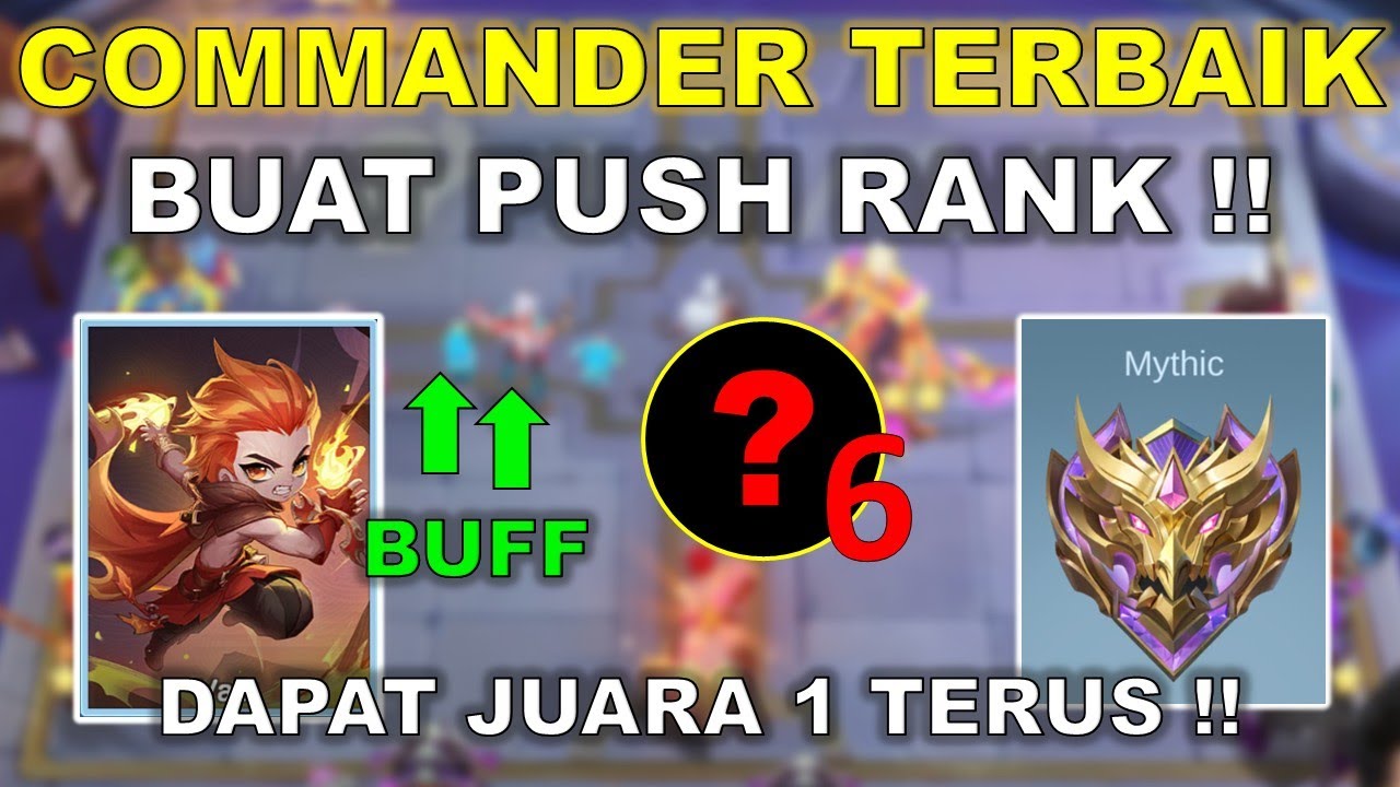 COMMANDER TERBAIK BUAT PUSH RANK !! DAPAT JUARA 1 TERUS !! COMBO MAGIC ...