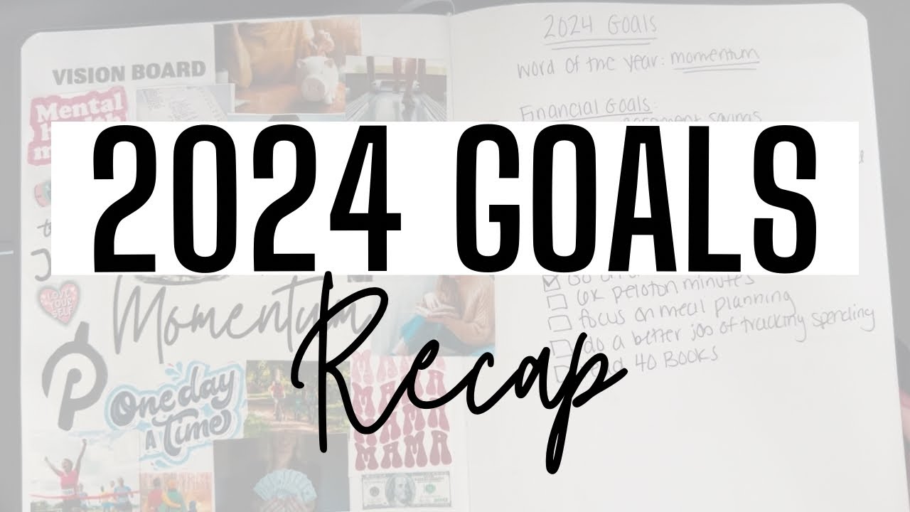 2024 Personal and Financial Goals - year end recap! Long story short ...