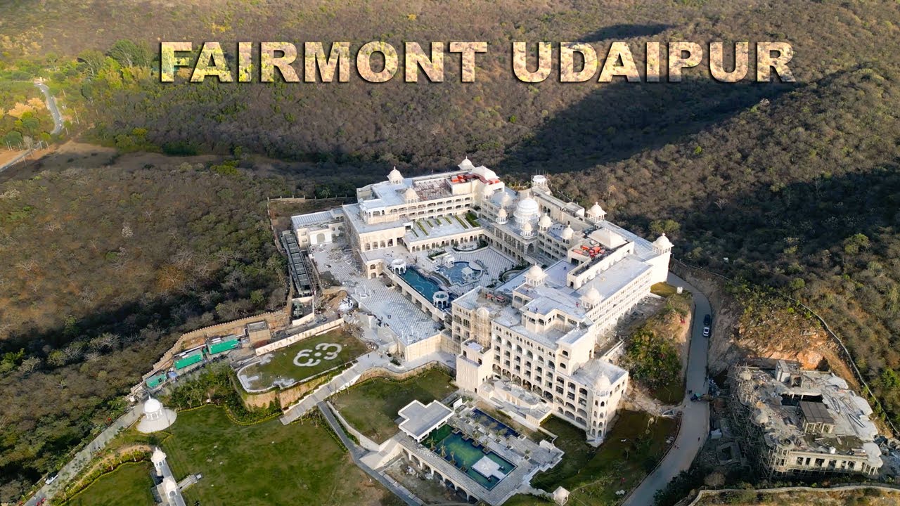 Fairmont's Grand Arrival : Inside Udaipur's most Luxurious Net Hotel ...