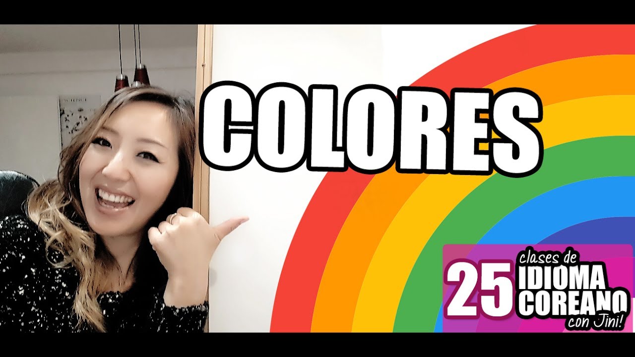 LOS COLORES EN COREANO | Clase 25 - JiniChannel - YouTube