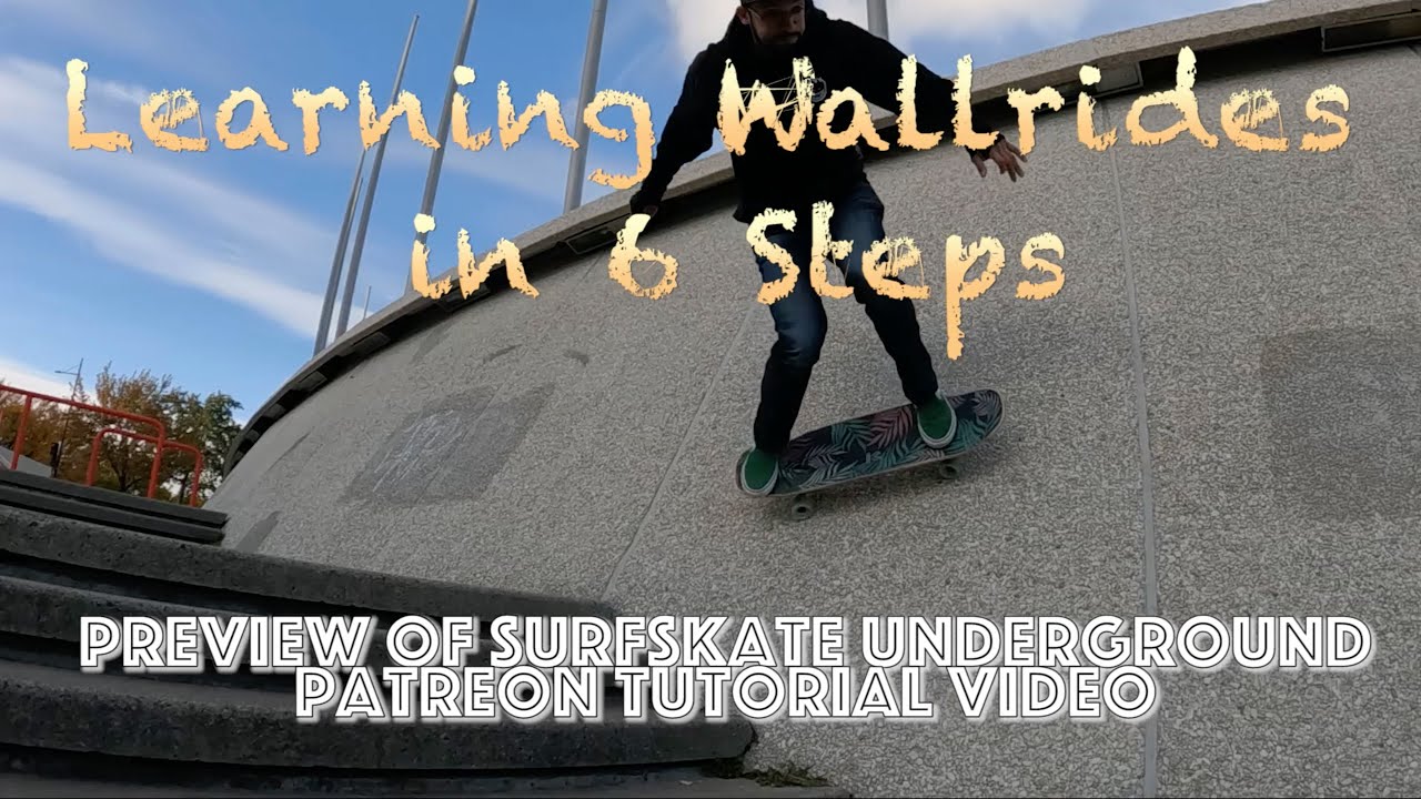 Wallride Tutorial Trailer: The Surfskate Underground for advanced trick ...