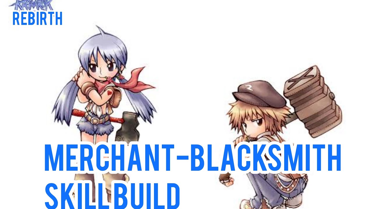 Ragnarok Rebirth Merchant-Blacksmith Skill Build #ragnarokrebirth #ro # ...