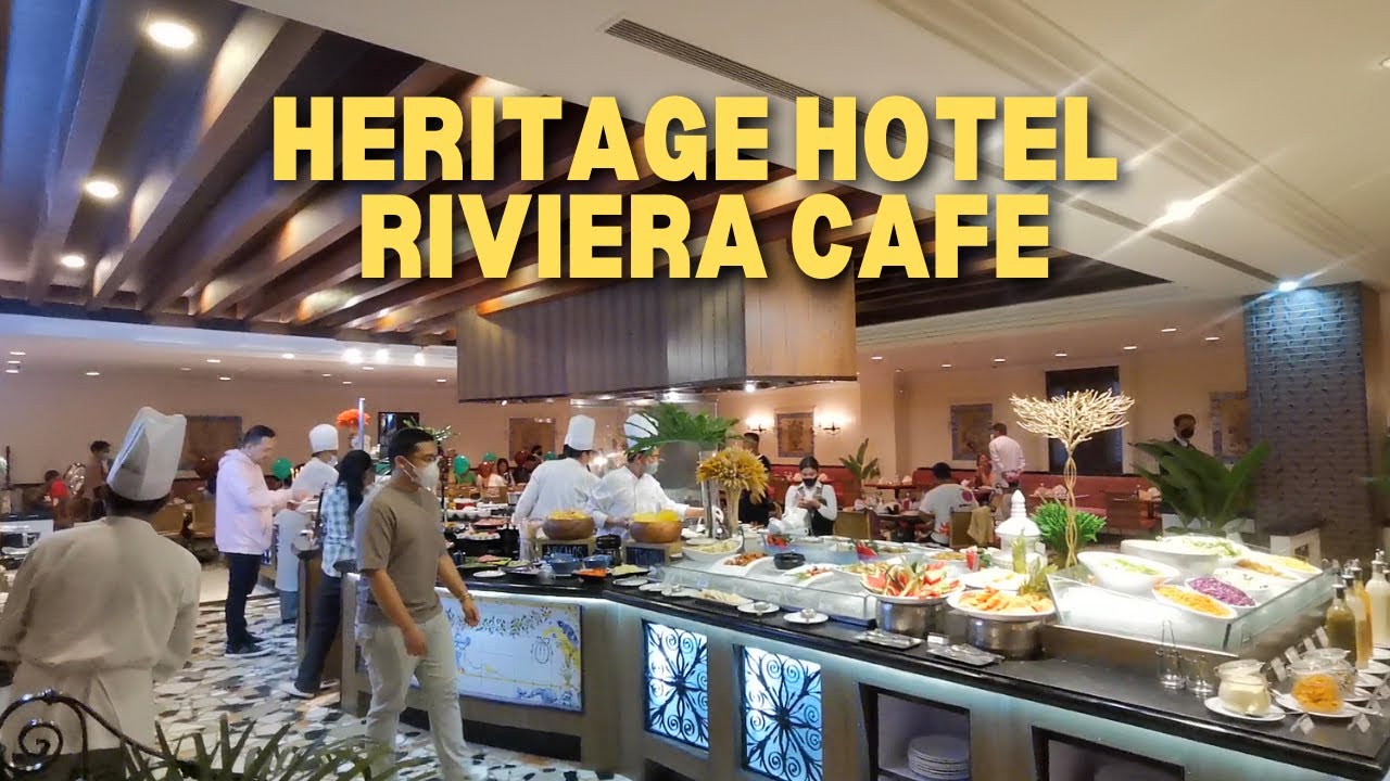 PHP 1,180 LUNCH AND DINNER BUFFET IN RIVIERA CAFE OF HERITAGE HOTEL ...
