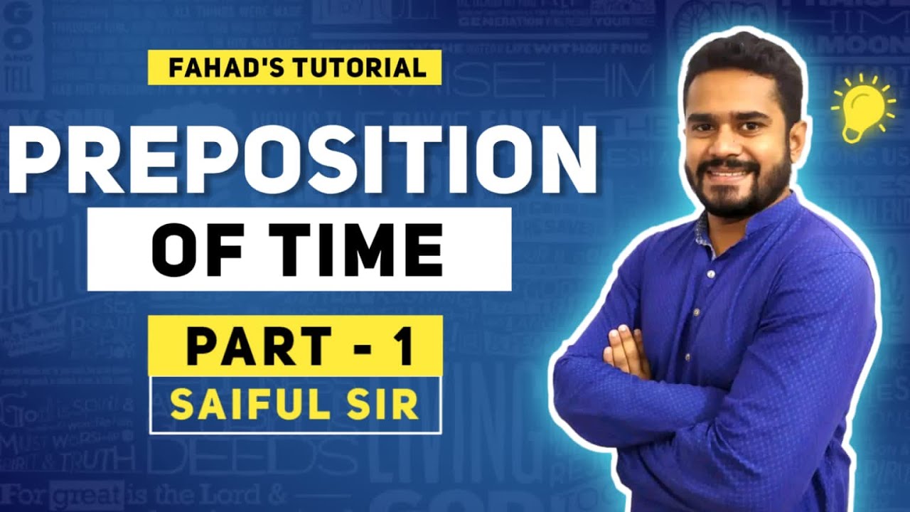 Preposition of Time | Preposition Basic Class | Basic English by Shaiful Sir | Fahad's Tutorial ...