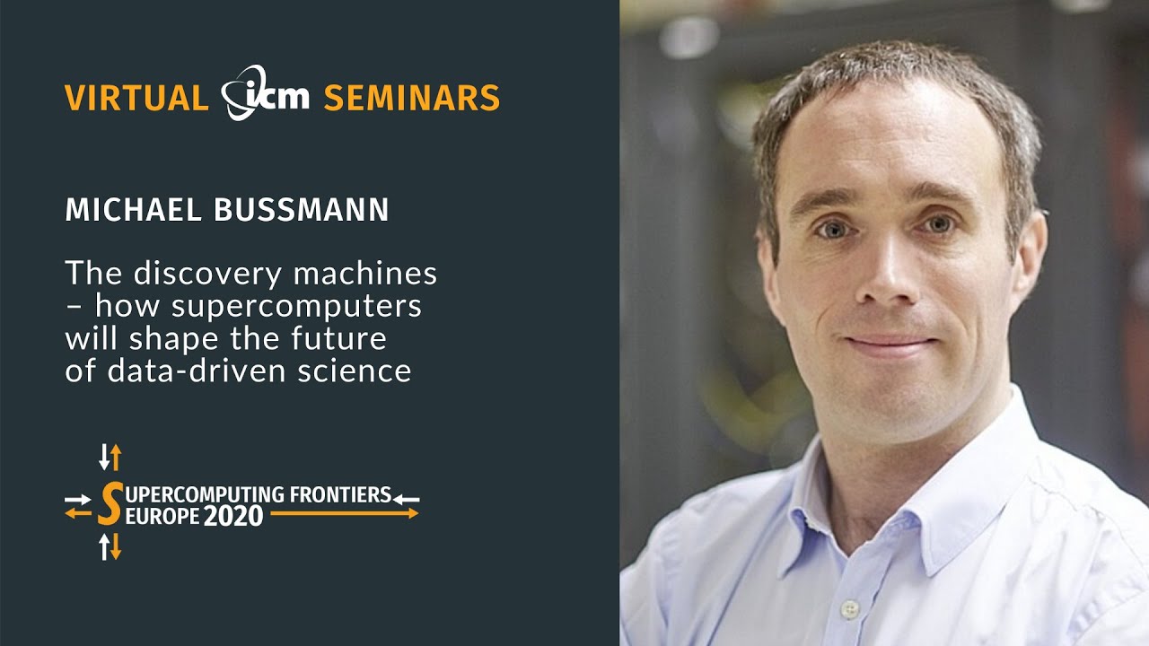 VIRTUAL ICM SEMINARS | Michael Bussmann: The discovery machines – how ...