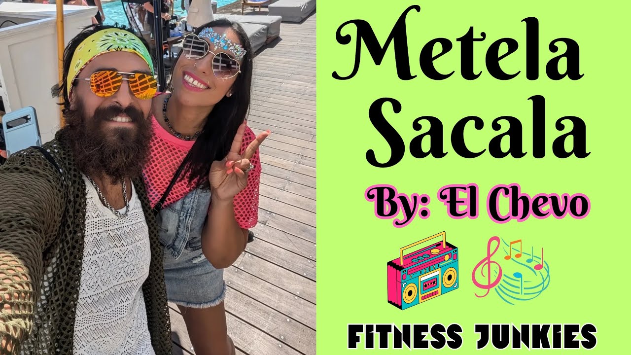 METELA SACALA | El Chevo | Electro Punta | Zumba | Fitness | Dance ...
