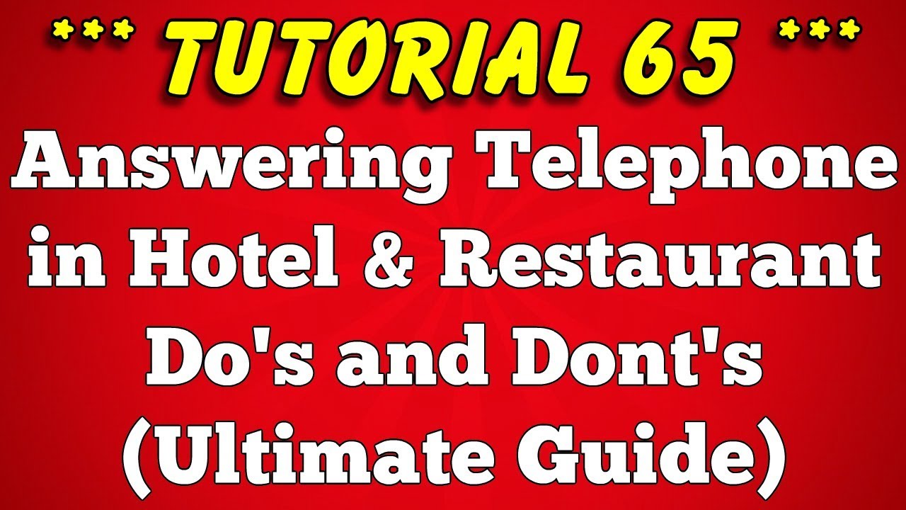 Answering Telephone in Hotel and Restaurant Dos and Donts - Tutorial 65 ...