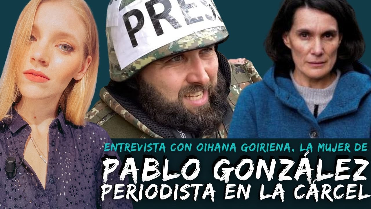FREE PABLO GONZÁLEZ: la mujer del periodista encarcelado en Polonia ...