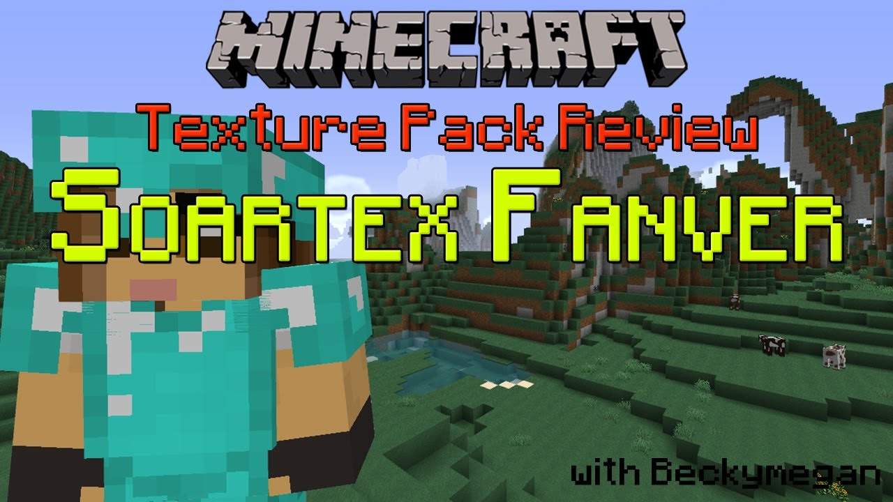Let's Look: Minecraft: Soartex Fanver Texture Pack with Beckymegan; TPT ...