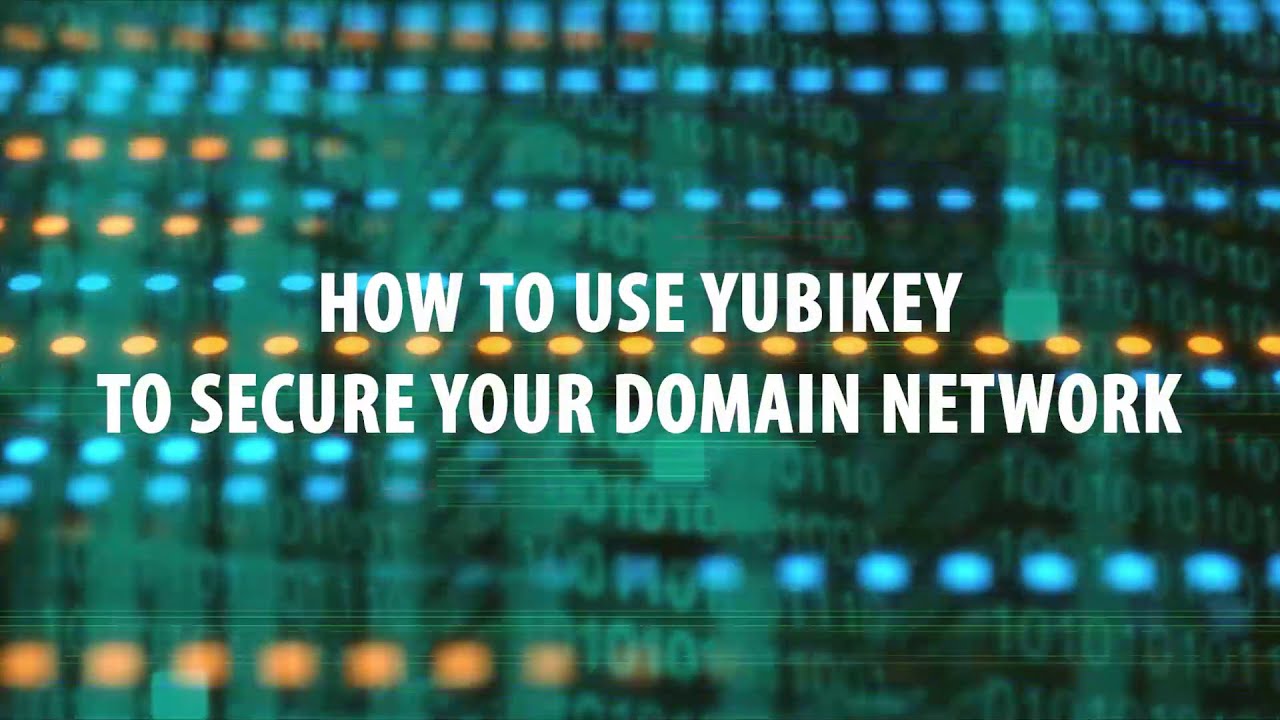 HOW TO - Use Yubikey To Secure Your Domain Network - YouTube