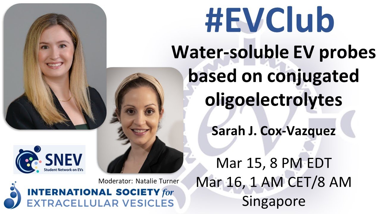 Sarah J. Cox-Vazquez: Conjugated oligoelectrolytes (COEs) as EV probes ...